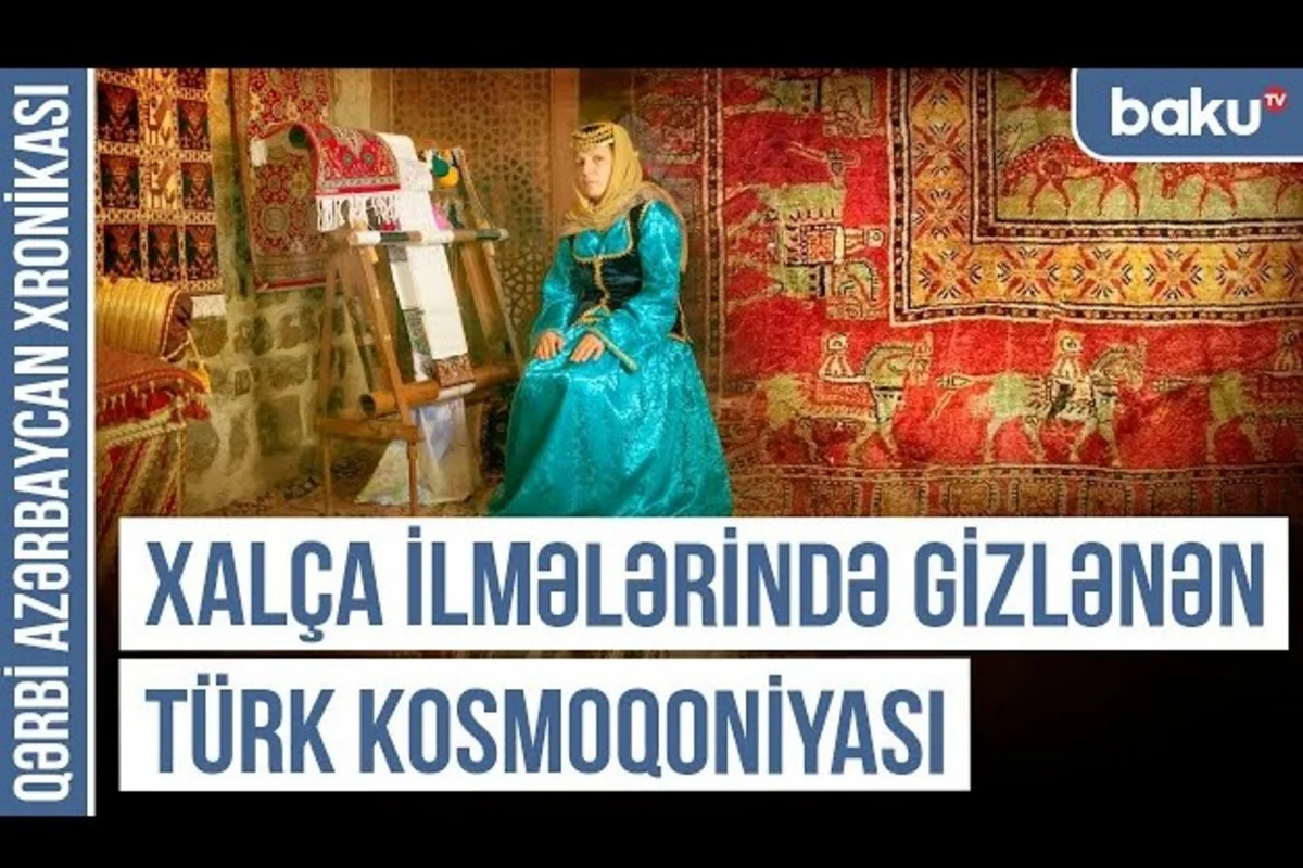 Qərbi Azərbaycan Xronikası: "Bu xalçalar Ağbabadan Zəngəzuradək sənət ...
